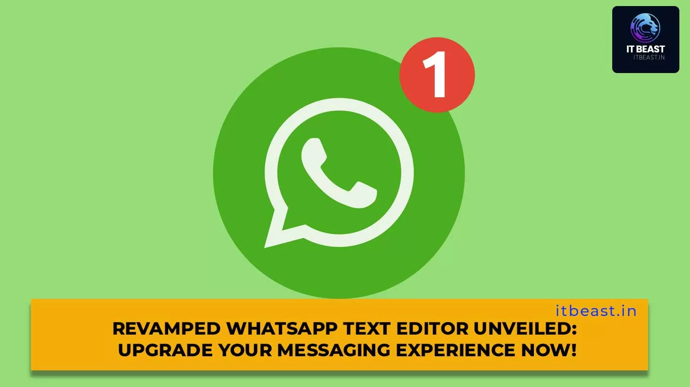 Revamped WhatsApp Text Editor Unveiled: Upgrade Your Messaging ... Revamped WhatsApp Text Editor Unveiled: Upgrade Your Messaging ...